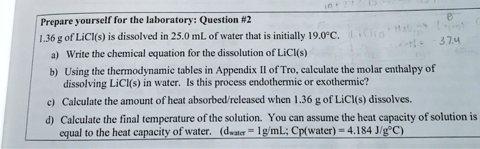 Prepare yourself for the laboratory: Question #2 1.36 g of LiCl(s) is ...