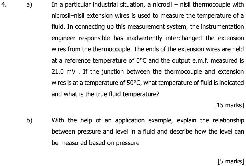 4. a) In a particular industrial situation, a nicrosil-nisil ...