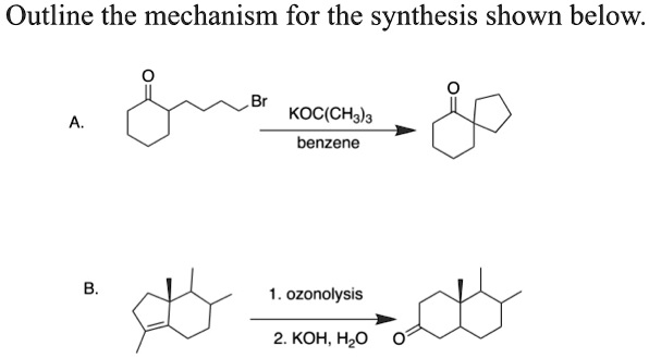 SOLVED: Outline the mechanism for the synthesis shown below. KOC(CH3)a ...