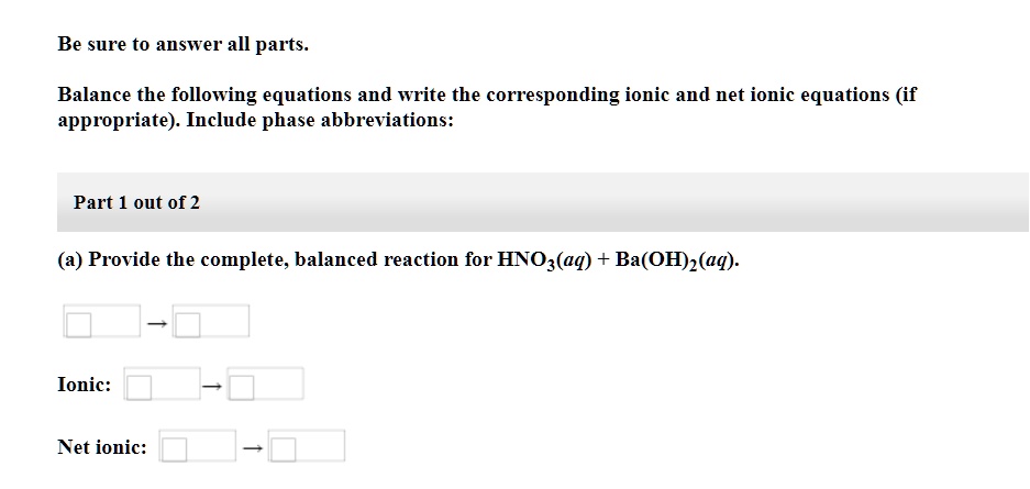 SOLVED: Balance the following equations and write the corresponding ...