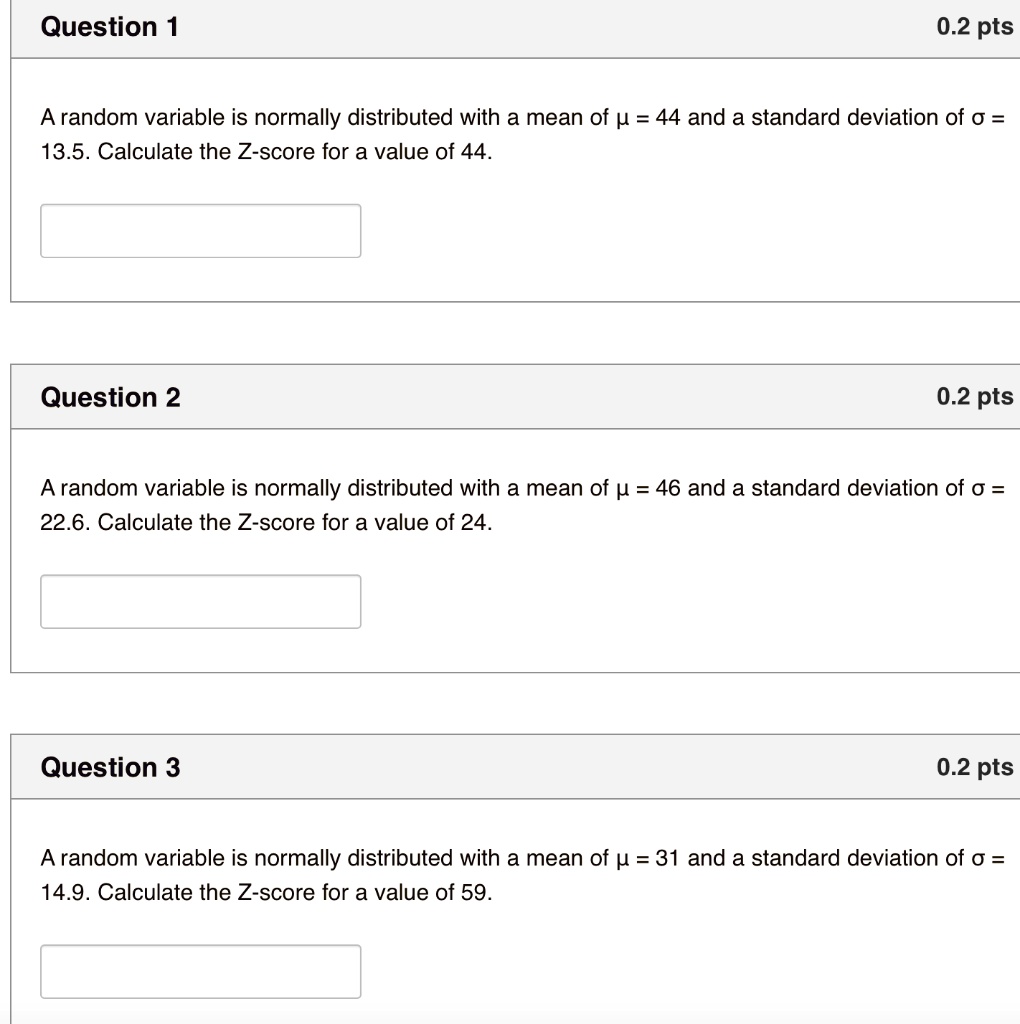 SOLVED: Question 1 0.2 pts A random variable is normally distributed ... SOLVED: Question 1 0.2 pts A random variable is normally distributed ...