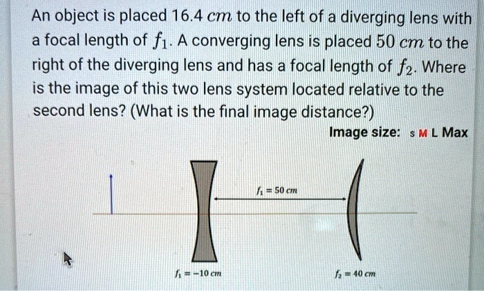 an object is placed 164 cm to the left of a diverging lens with a focal length of f1 a ...