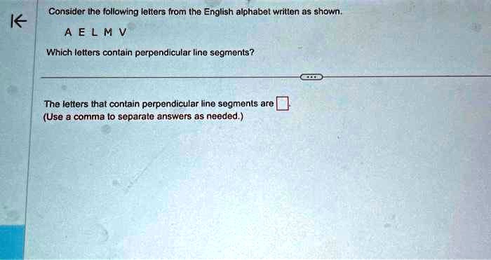 Consider the following letters from the English alphabet written as ...