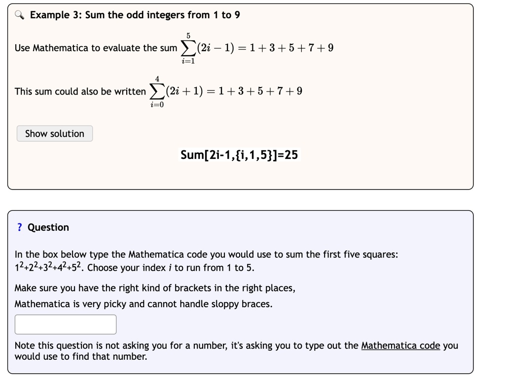 Example 3: Sum the odd integers from 1 to 9 5 Use Mathematica to evaluate the sum ∑i=1^5 (2i - 1 ...