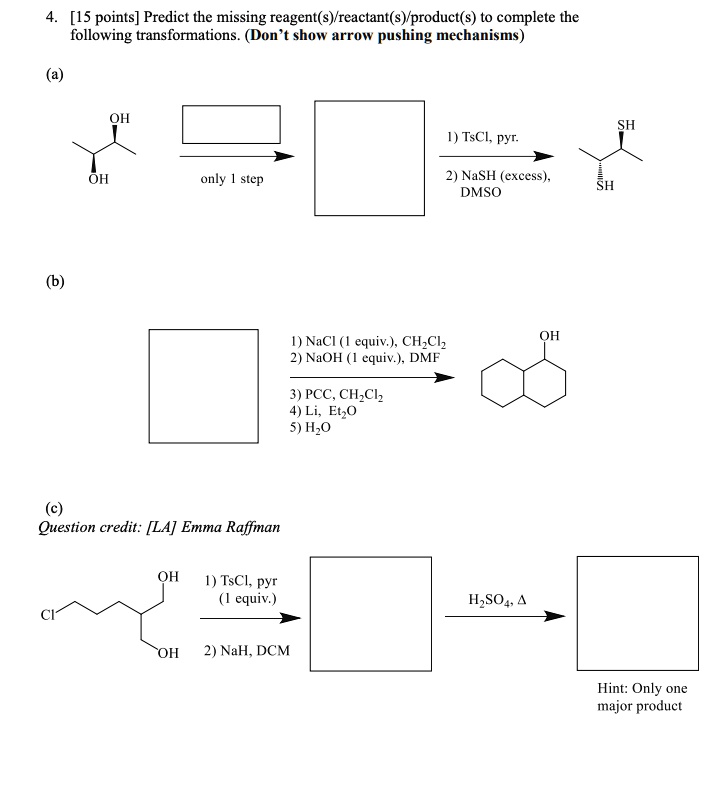 15 points predict the missing reagentsreactants products to complete ...