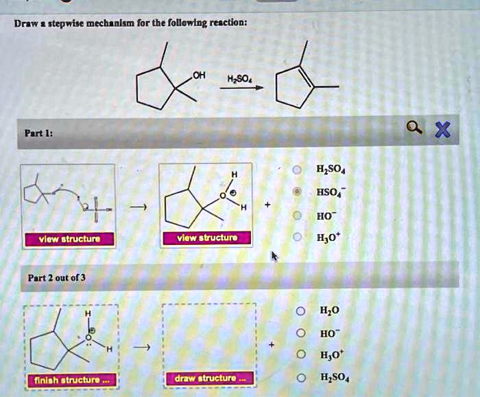 SOLVED: Draw a stepwise mechanism for the following reaction: Part 1: 4. view structure Part 2 ...
