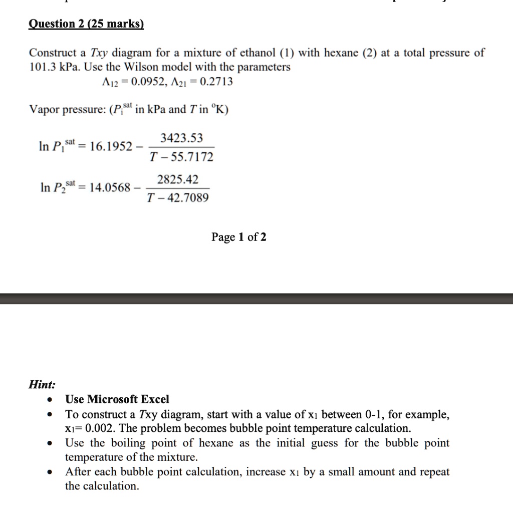 SOLVED: Construct a Txy diagram for a mixture of ethanol (1) with hexane (2) at a total pressure ...