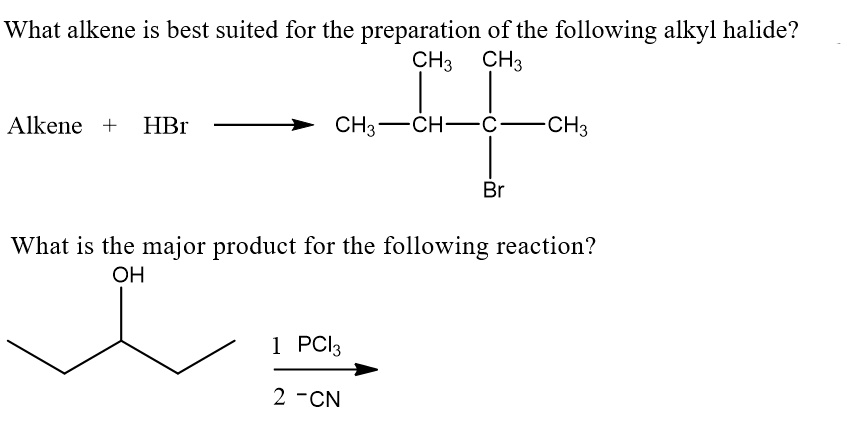 What alkene is best suited for the preparation of the following alkyl ...