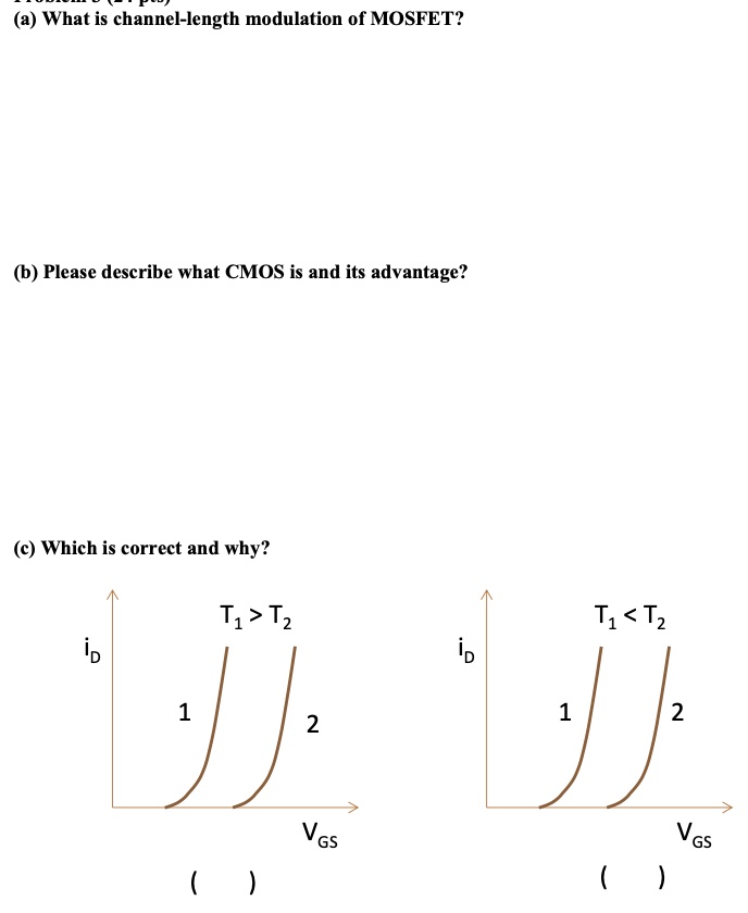 SOLVED: (a) What is channel-length modulation of MOSFET? b Please ...