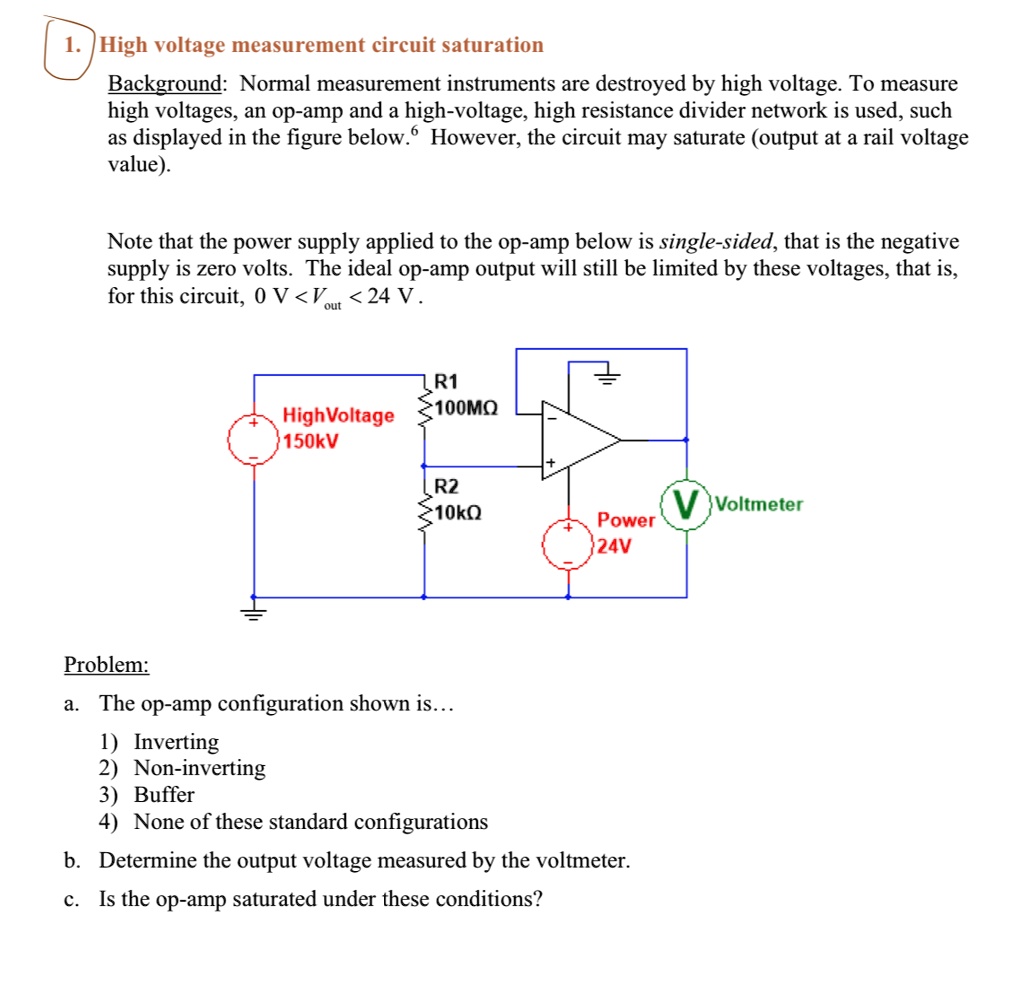 SOLVED: High voltage measurement circuit saturation Background: Normal ...