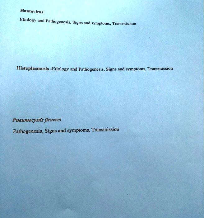 SOLVED: Hantavirus Etiology and Pathogenesis, Signs and Symptoms ...