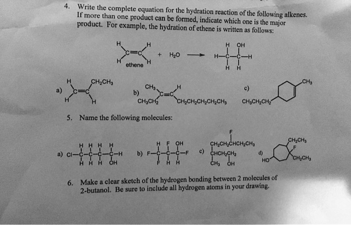 SOLVED: Write the complete equation for the hydration reaction of the ...