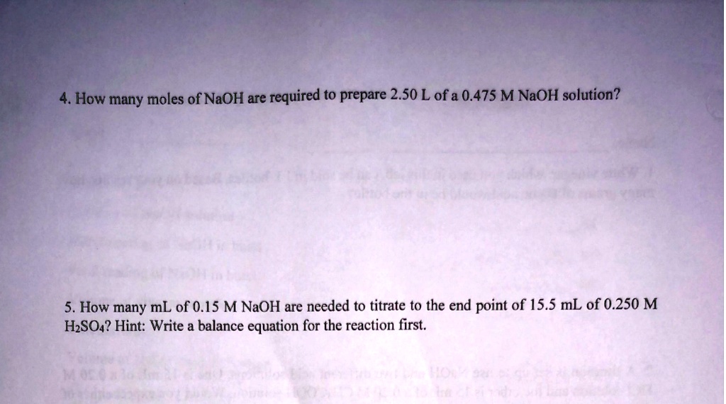 SOLVED: 4. How many moles of NaOH are required to prepare 2.50 L ofa 0.475 M NaOH solution? 5 ...