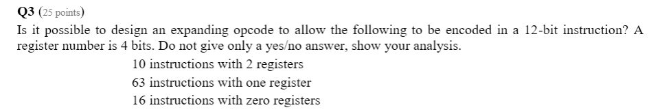 'Is it possible to design an expanding opcode to allow the following to be encoded in a 12-bit ...