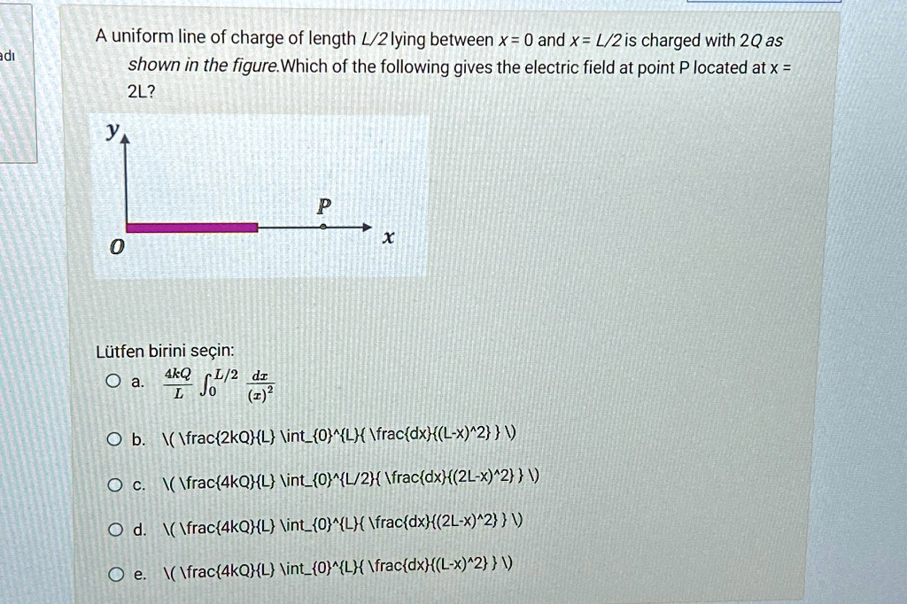 a uniform line of charge of length fracl2 lying between x0 and x fracl2 ...