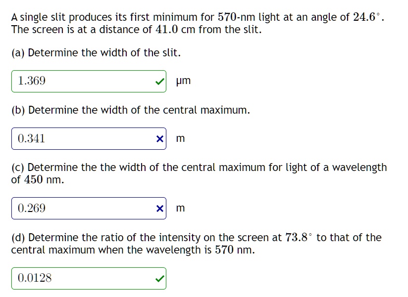 SOLVED: A single slit produces its first minimum for 570-nm light at an ...