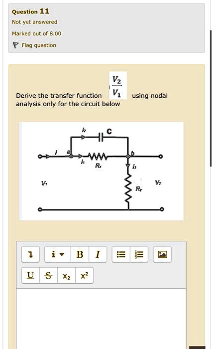 SOLVED: Question 11 Not yet answered Marked out of 8.00 Flag question V2 Derive the transfer ...