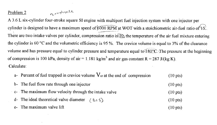Problem 2: A 3.6 L six-cylinder four-stroke square SI engine with a ...