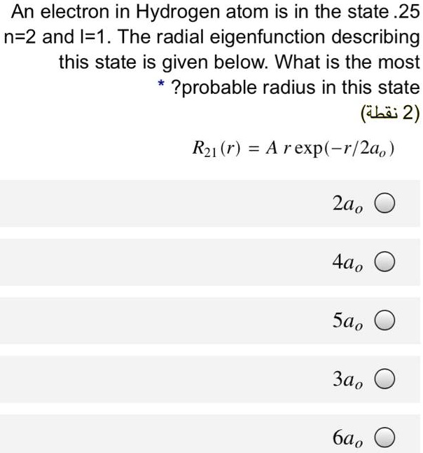 SOLVED: An electron in a Hydrogen atom is in the state n=2 and l=1. The radial eigenfunction ...