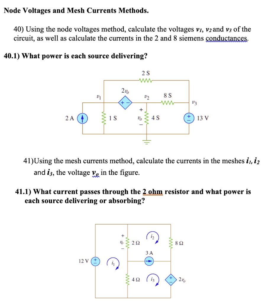 SOLVED: Text: Node Voltages and Mesh Currents Methods. 40) Using the ... SOLVED: Text: Node Voltages and Mesh Currents Methods. 40) Using the ...