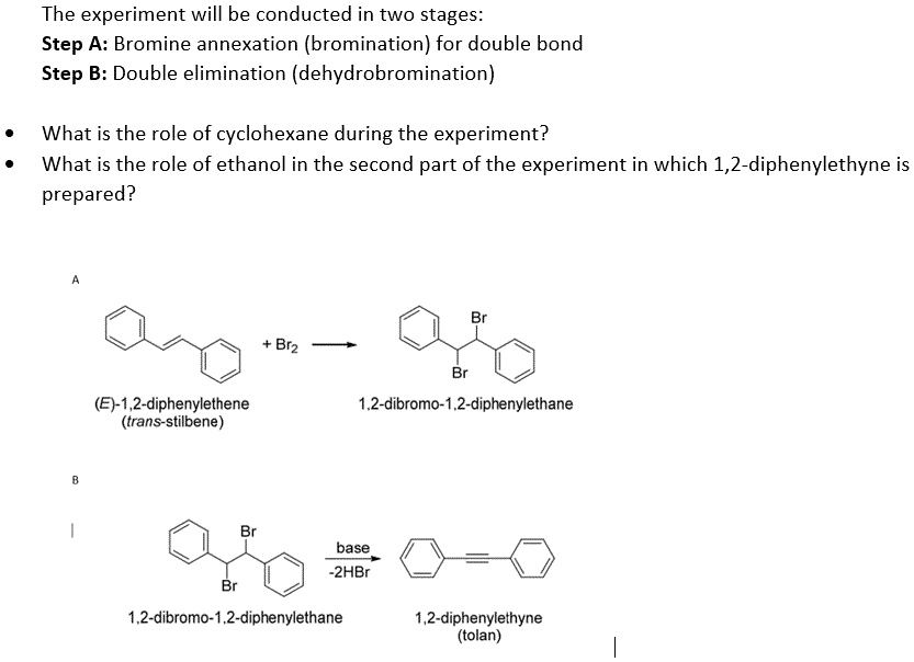 the experiment will be conducted in two stages step a bromine ...