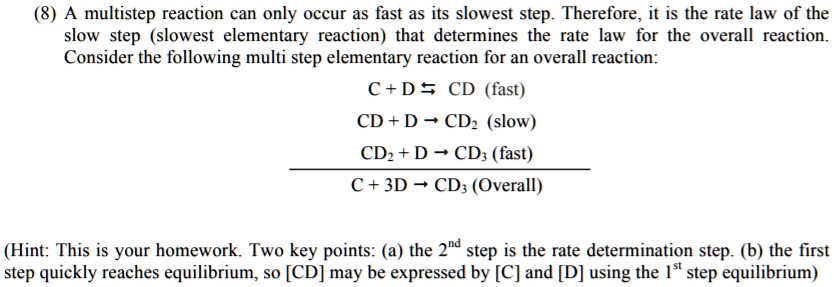 SOLVED: A multistep reaction can only occur as fast as its slowest step ...