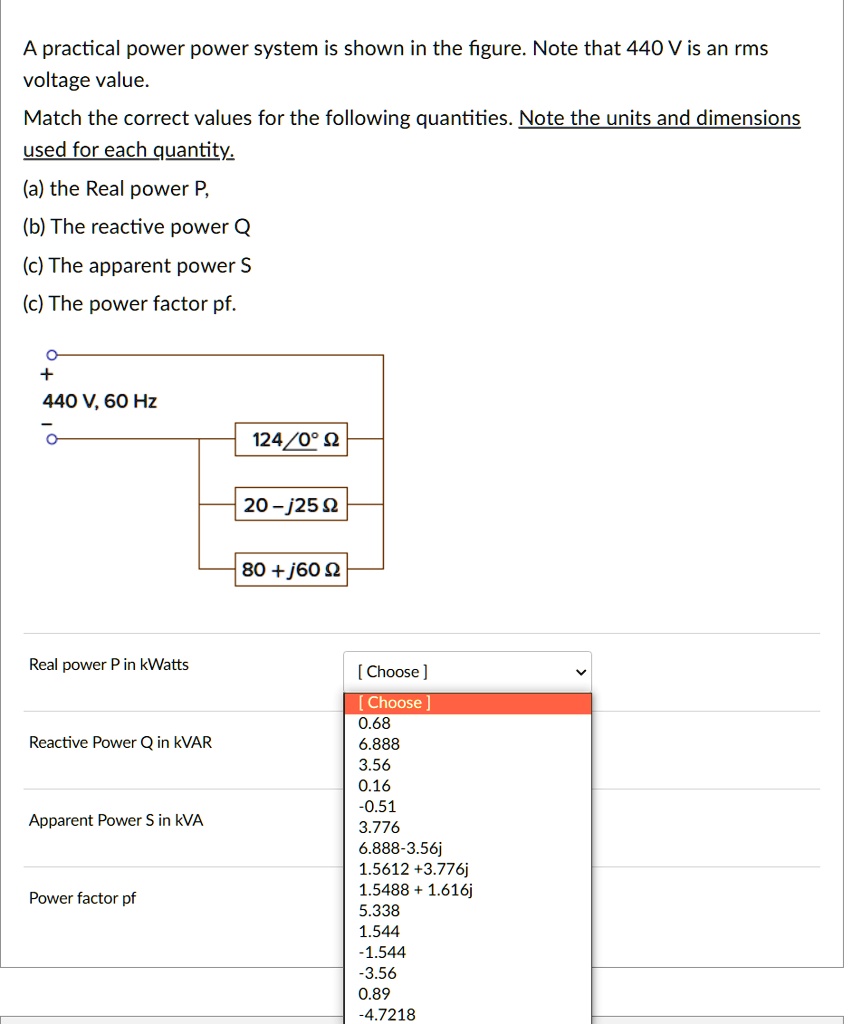 SOLVED: A practical power system is shown in the figure. Note that 440 V is an rms voltage value ...