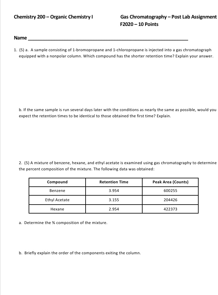 Chemistry 200 - Organic Chemistry I Gas Chromatography - Post Lab Assignment F2020 - 10 Points ...