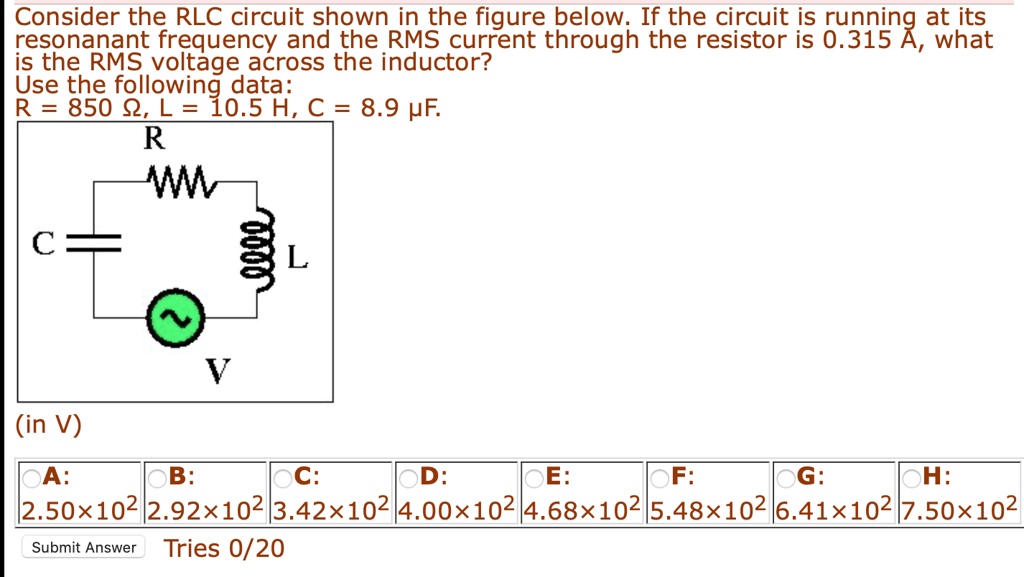 SOLVED: Consider the RLC circuit shown in the figure below. If the ...
