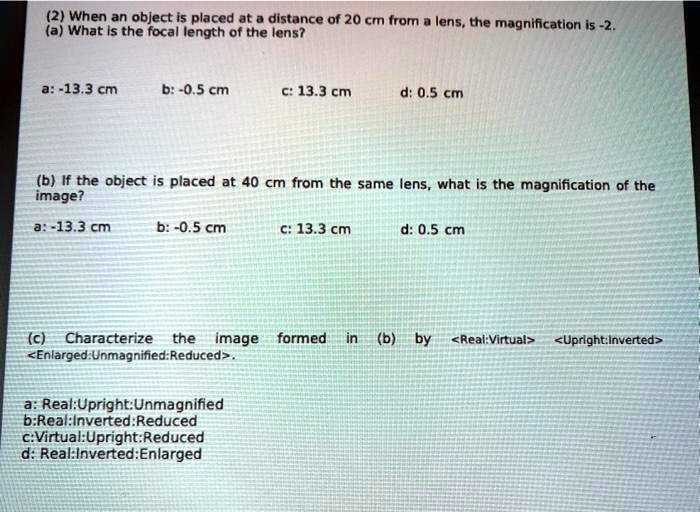 when an object is placed at distance 0f 20 cm from lens the what is the ...