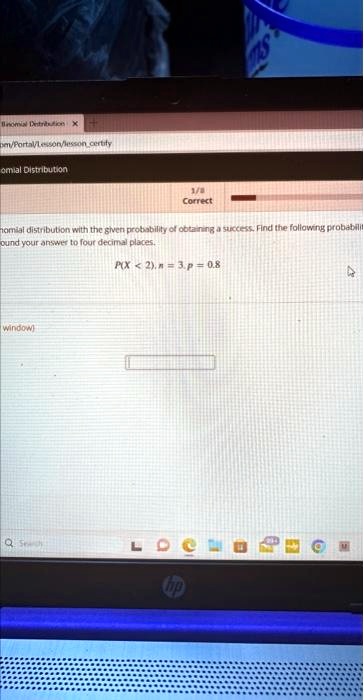 SOLVED: 5.2 Binomial Distribution Binomial Distribution - X m/Portal/Lesson/lessoncertify 1/8 ...