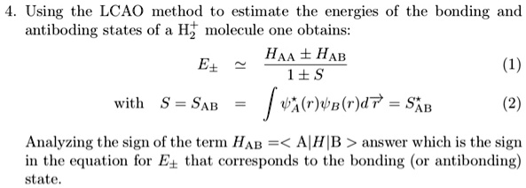 using the lcao method estimate the energies of the bonding and ...