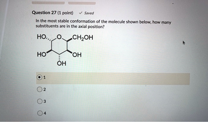 question 27 1 point saved in the most stable conformation of the molecule shown below how many ...