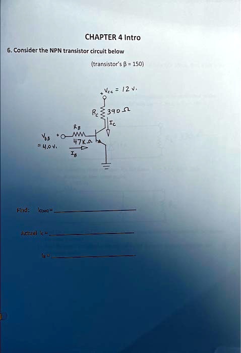 Solved Chapter 4 Introduction Consider The Npn Transistor Circuit Below Transistor Î² 150