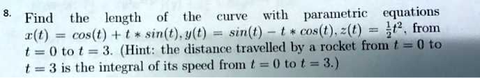 8. Find the length of the curve with parametric equations x(t) = cos(t ...
