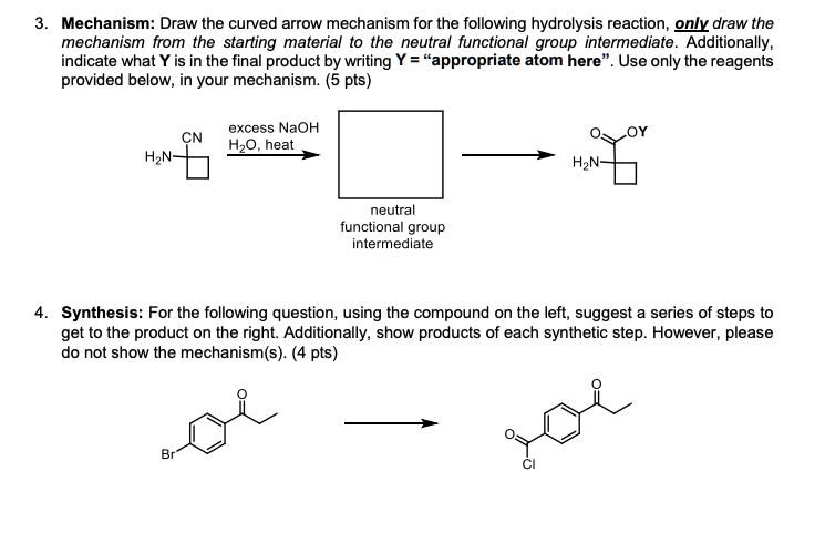 mechanism draw the curved arrow mechanism for the following hydrolysis ...