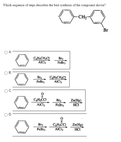 [GET ANSWER] Which sequence of steps describes the best synthesis of ...