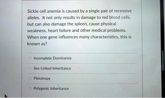Sickle cell anemia is caused by a single pair of...