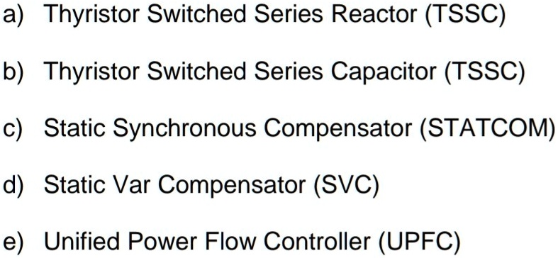 SOLVED: Write principles of operation for each. a) Thyristor Switched ...