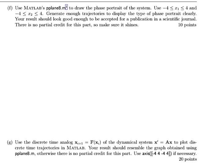use matlab pplane8md to draw the phase portrait of the system use 441 ...