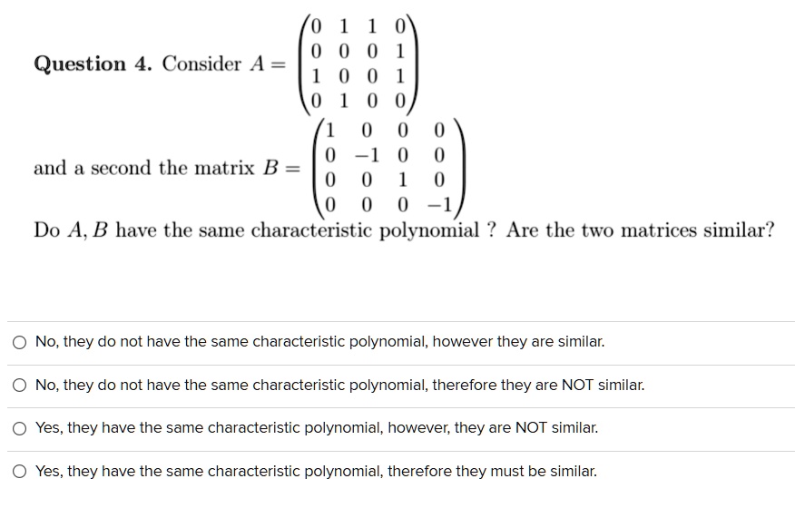 0 0 0 0 0 0 question 4 consider a and second the matrix b do a b have the same characteristic ...