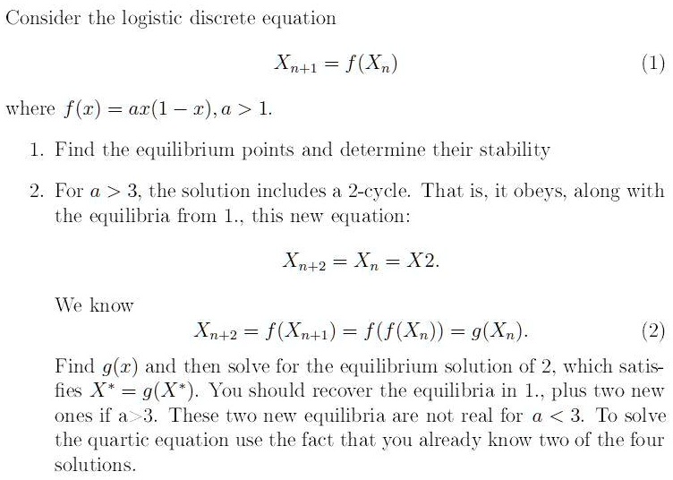 consider the logistic discrete equation xnl fxn where fr ax1 1a 1 find ...