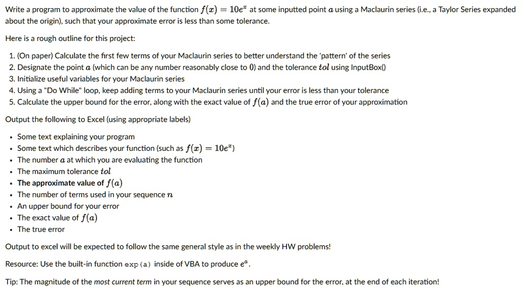 Solved Write A Program To Approximate The Value Of The Function F 10e At Some Inputted