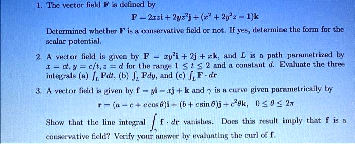 SOLVED: The vector field F is defined by F = 2xz i + 2y j + 2yz - 1 k ...