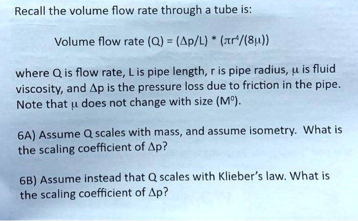 SOLVED: Please help! Stuck! Recall the volume flow rate through a tube ...