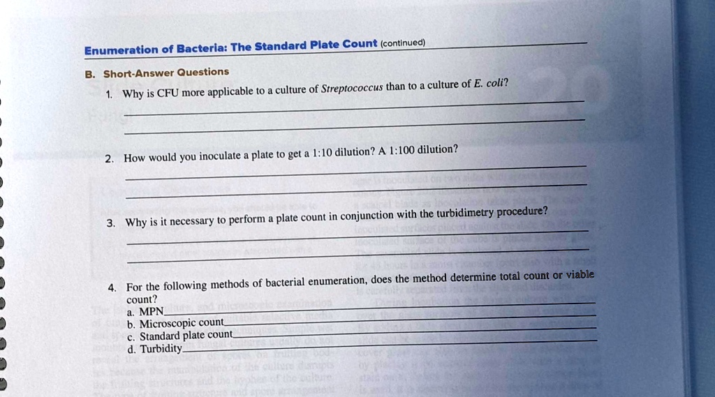 SOLVED: Experiment name is "Enumeration of Bacteria: The Standard Plate Count" Enumeration of ...