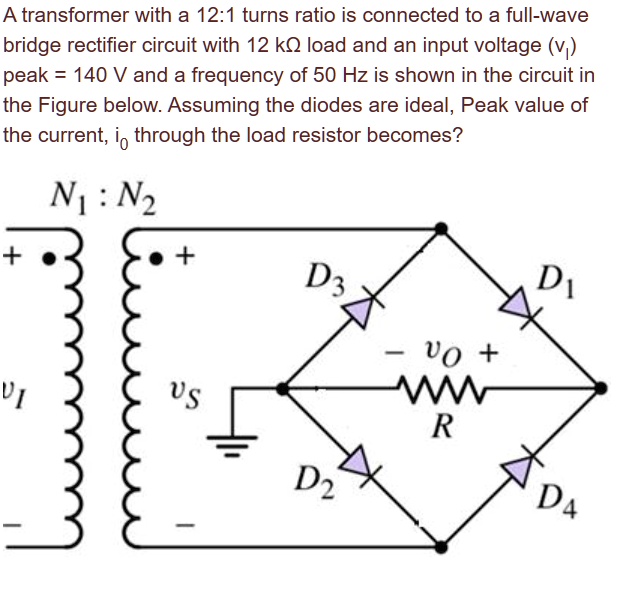 SOLVED: A transformer with a 12:1 turns ratio is connected to a full ...