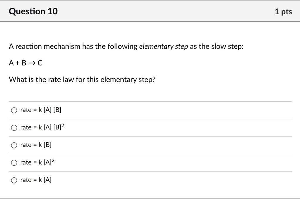SOLVED:Question 10 1 pts A reaction mechanism has the following ...