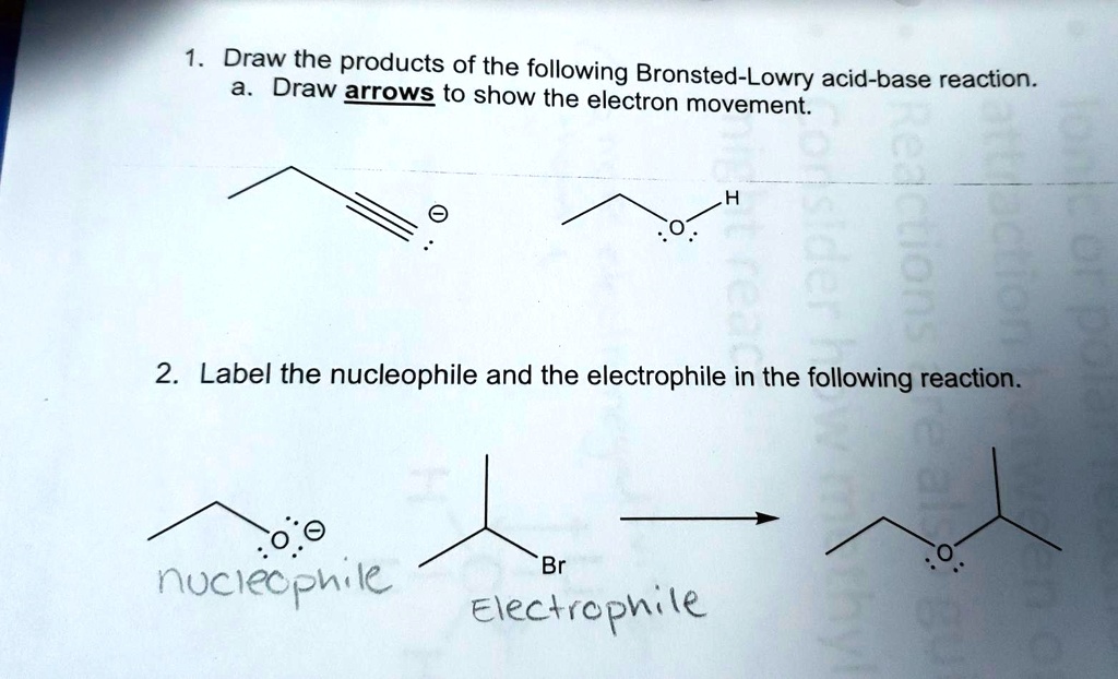 draw the products of the following bronsted lowry acid base reaction ...