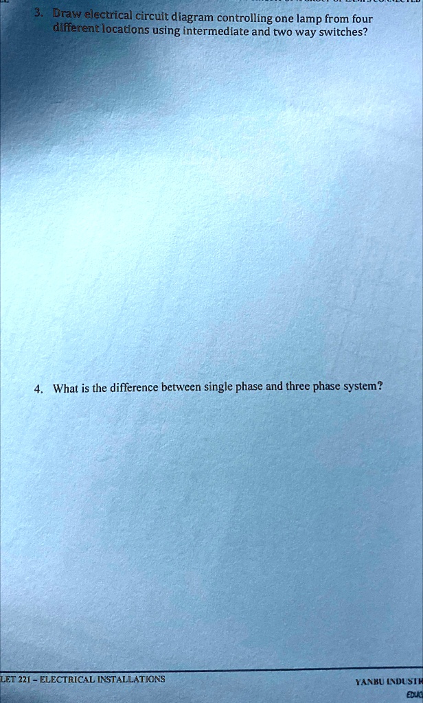3. Draw electrical circuit diagram controlling one lamp from four different locations using ...